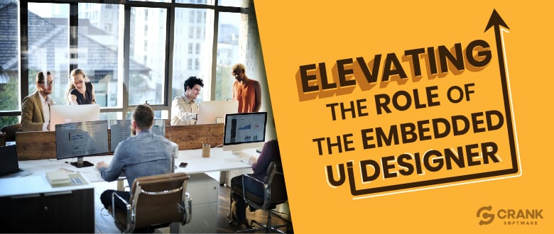 Elevating the role of the embedded UI designer