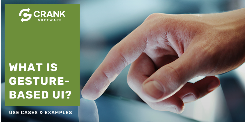 What is gesture-based UI?